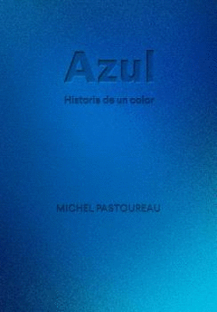 AZUL. HISTORIA DE UN COLOR - Libraría - NUMAX